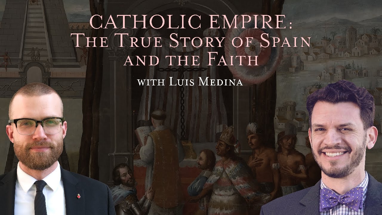 Catholic Empire: The True Story of Spain and the Faith - YouTube