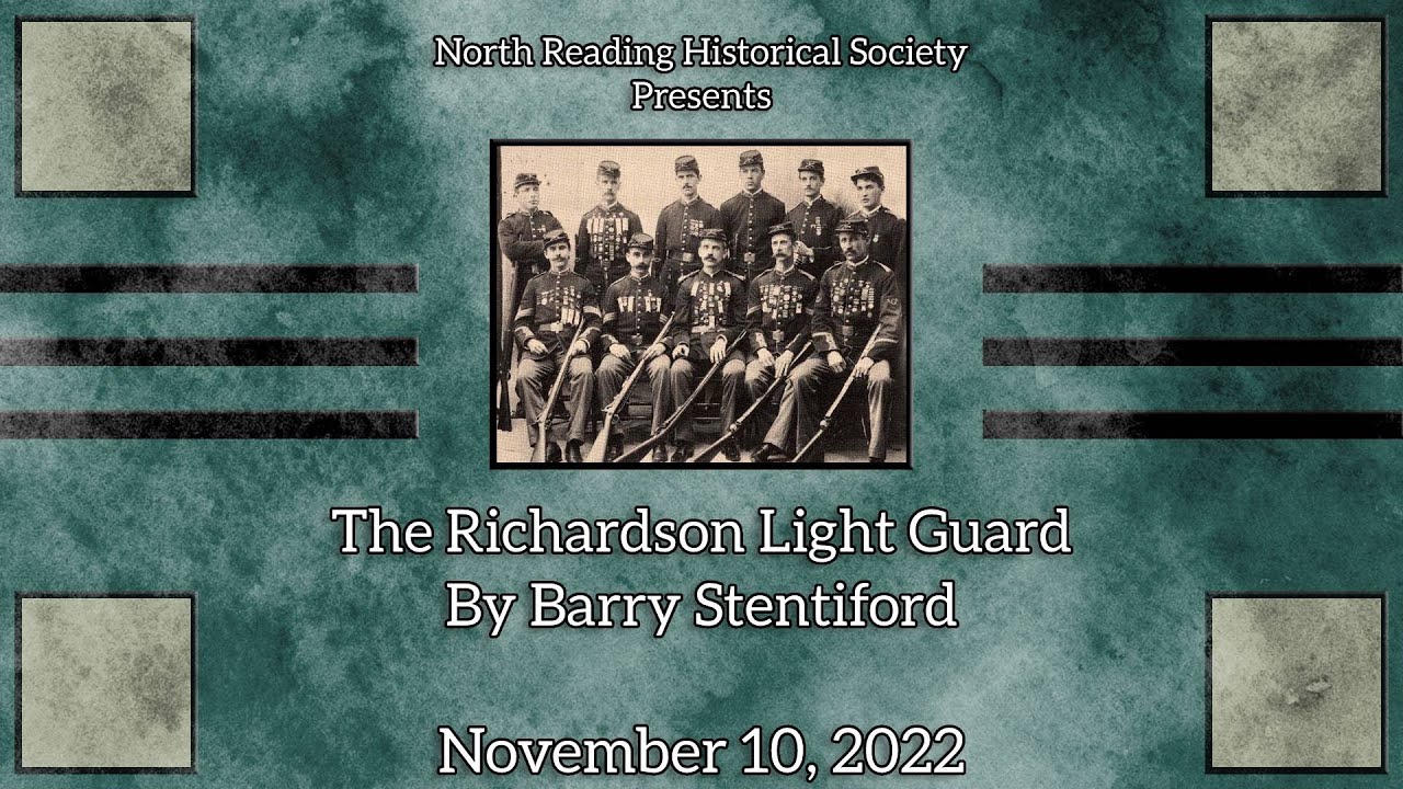 North Reading Historical Society Presents The Richardson Light Guard By ...