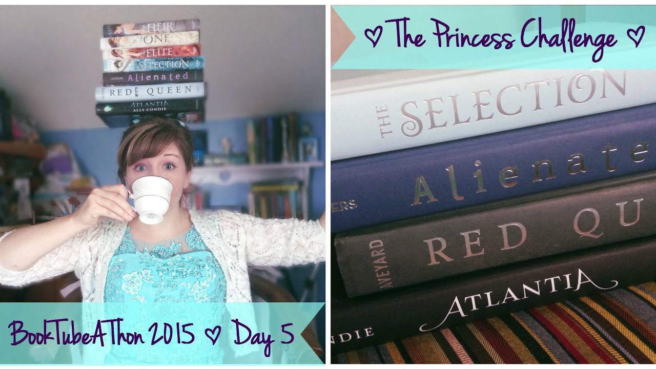 The Princess Challenge | BookTubeAThon 2015 | Day 5 - YouTube
