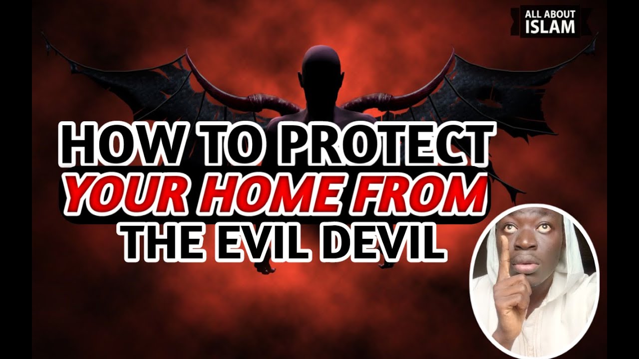 How to protect yourself from the evil devil #islam #Quran #islam ...