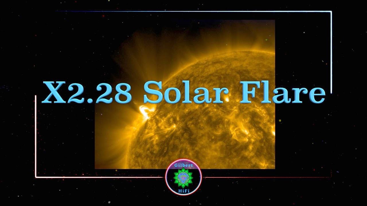 X 2.28 Solar Flare - YouTube