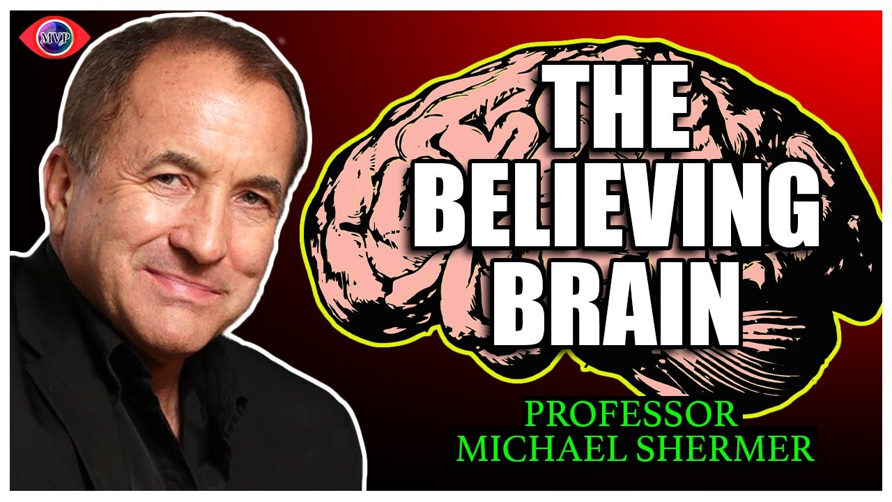 The Believing Brain: Why We Believe Anything At All? - Dr. Michael ...