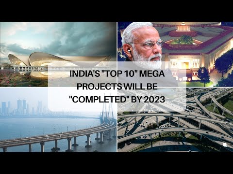 Top 10 mega projects in India currently under construction 2023 which ...