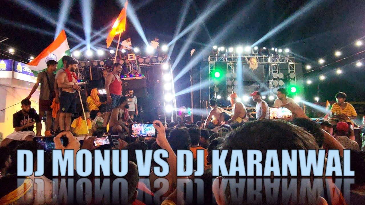 DJ MONU VS DJ KARANWAL COMPETITION 2022 ll 😱ये COMPETITON DJ MONU ...