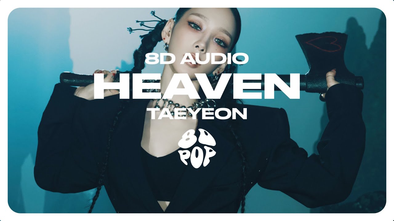 TAEYEON (태연) - Heaven [8D AUDIO] 🎧USE HEADPHONES🎧 - YouTube