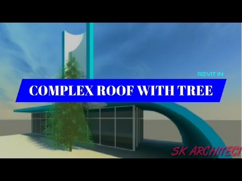 How To Create Massing Complex Roof With Tree In Revit By SK Architect ...