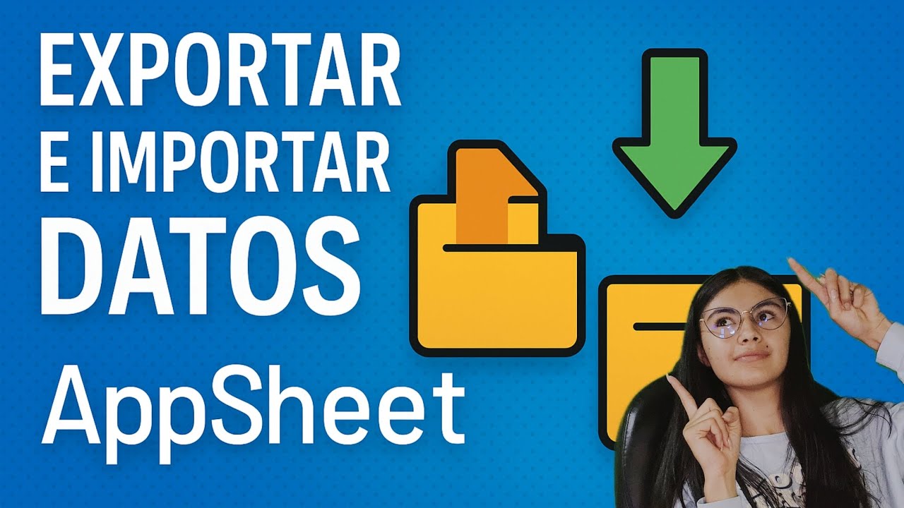 Como Exportar e Importar Datos en AppSheet | Infinity Software - YouTube