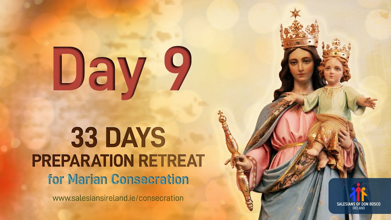 Day 9 - 33 Days in Preparation for Marian Consecration - YouTube