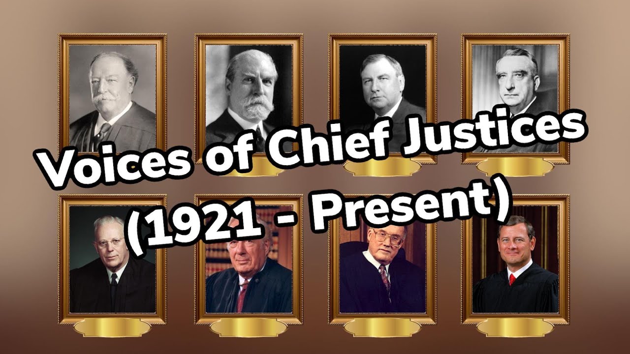Voices of Chief Justices of The United States (1921 - Present) - YouTube