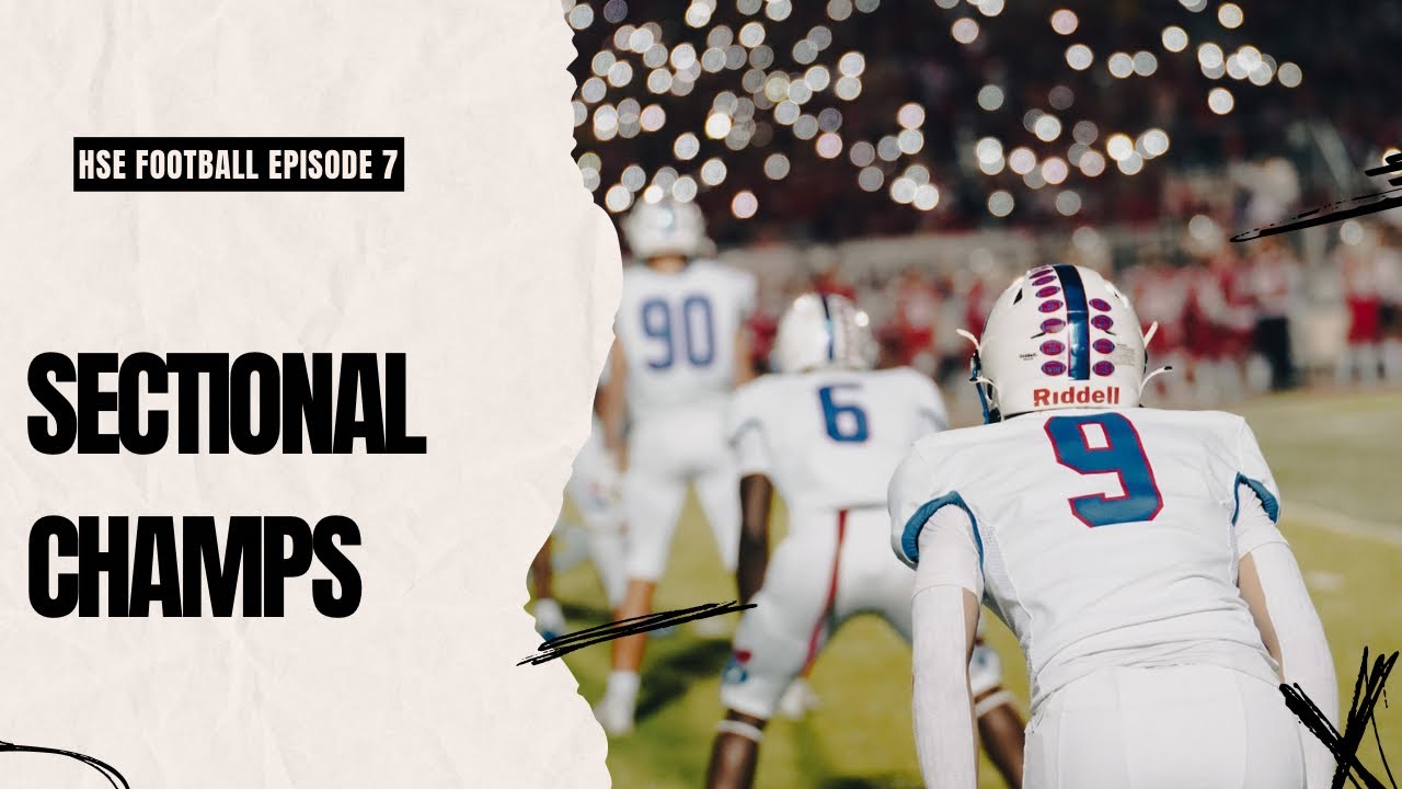 HSE Football - Episode 7 “Sectional Champs" - YouTube