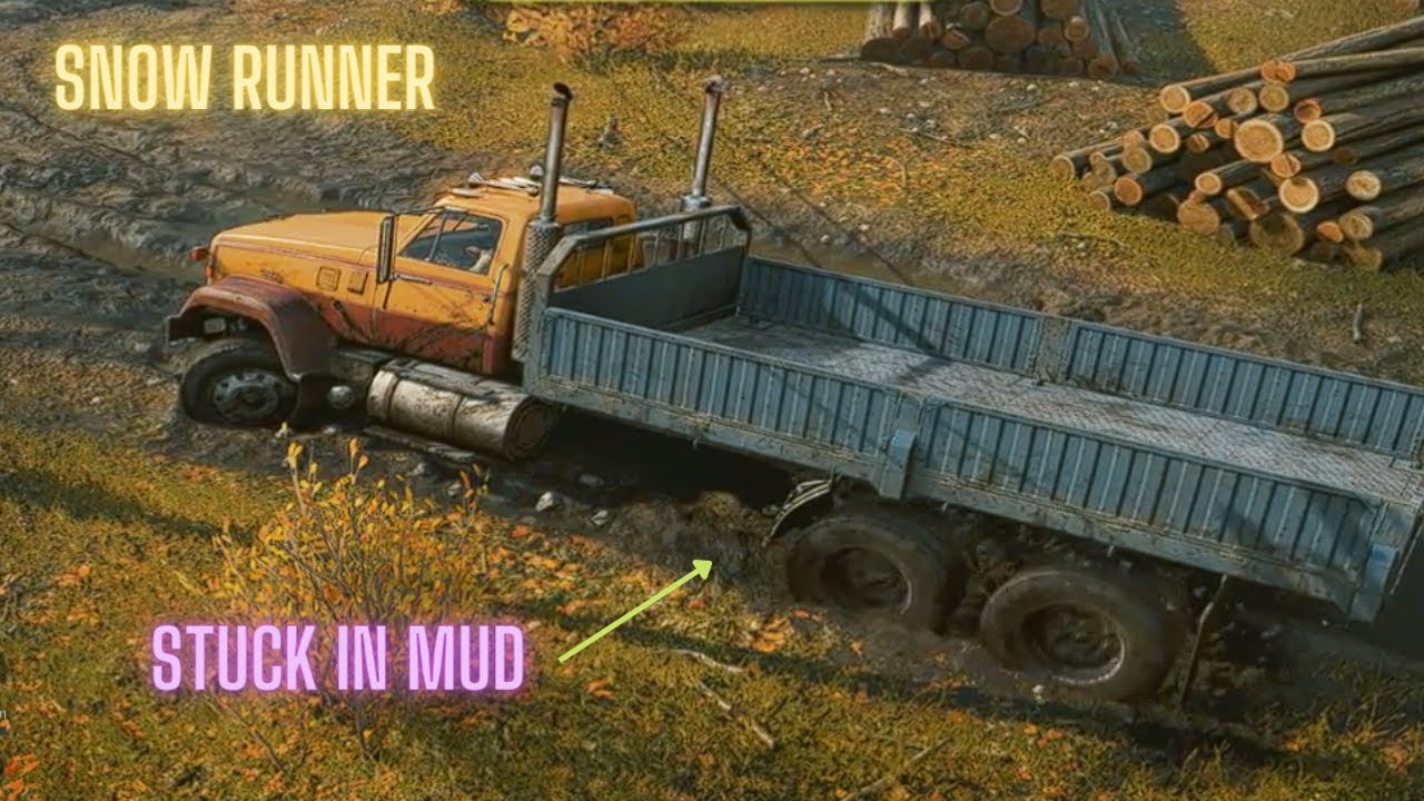 Snow Runner Truck Stuck In Mud - Truck stuck in mud Snow Runner Game ...