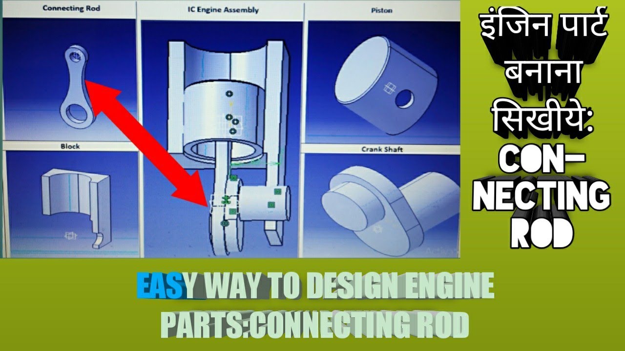 Engine Design in CATIA V5 Part 1: Connecting Rod | design engine parts ...