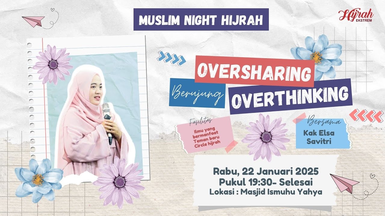 OVERSHARING BERUJUNG OVERTHINKING BERSAMA KAK ELSA || MUSLIM NIGHT ...
