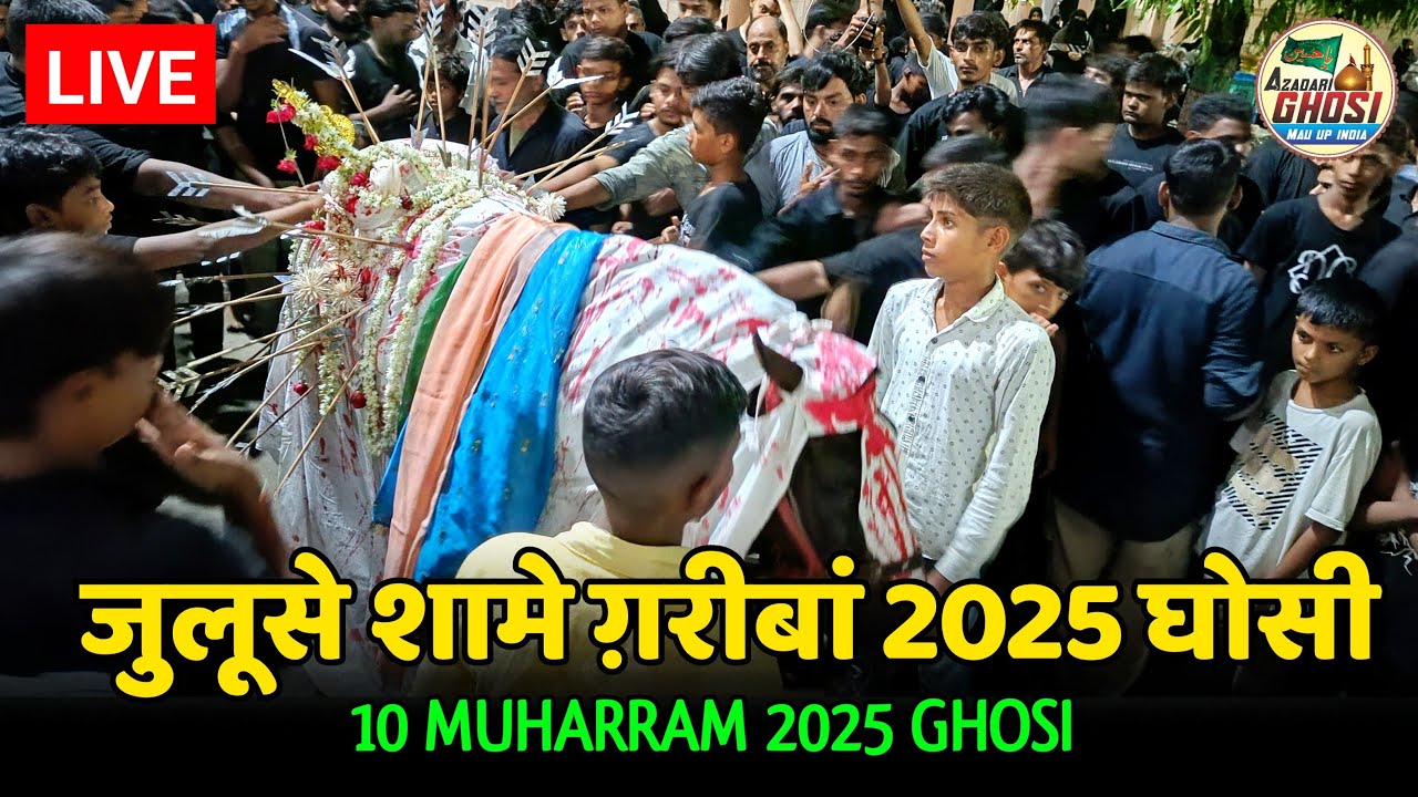 🔴LIVE JULOOS E SHAME GHARIBAN | 10 MUHARRAM 2025/1447 GHOSI MAU ...