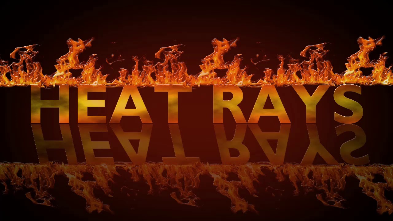 Heat Rays - YouTube