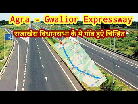Agra Gwalior Expressway Agra Rajakhera Gwalior।। Map Agra lucknow ...