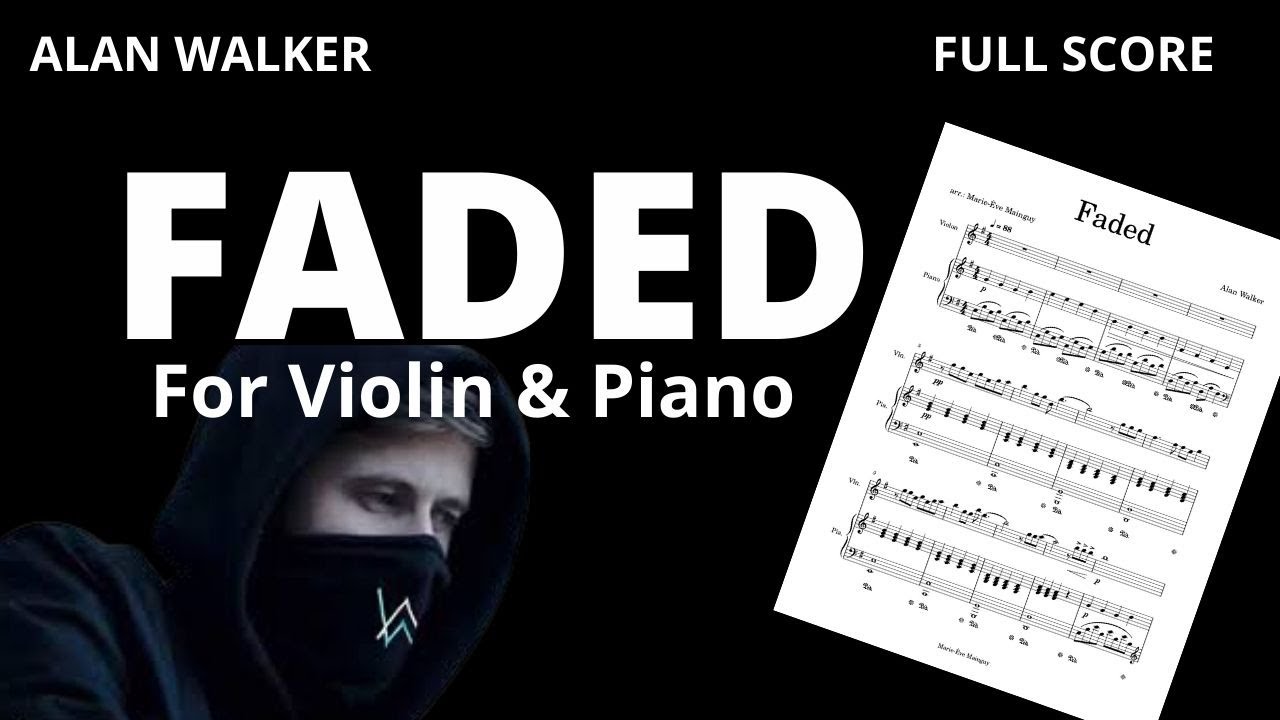 FADED for Violin & Piano Acc. | Full Score | Alan Walker - YouTube
