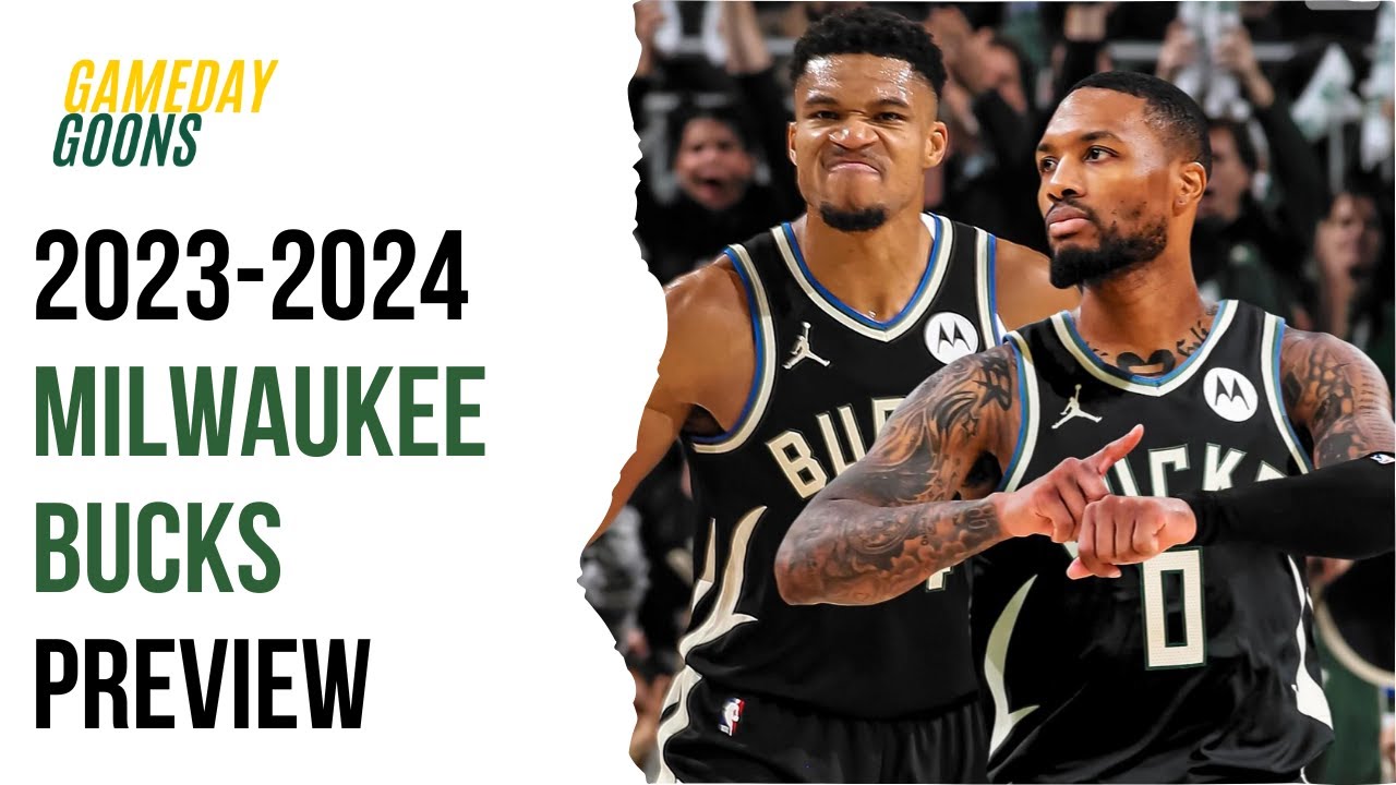 2023-24 Milwaukee Bucks Preview + Dame's Fantasy Basketball Impact 🦌 ...