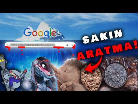 GOOGLE'DA ARATMAMANIZ GEREKEN ŞEYLER BUZDAĞI