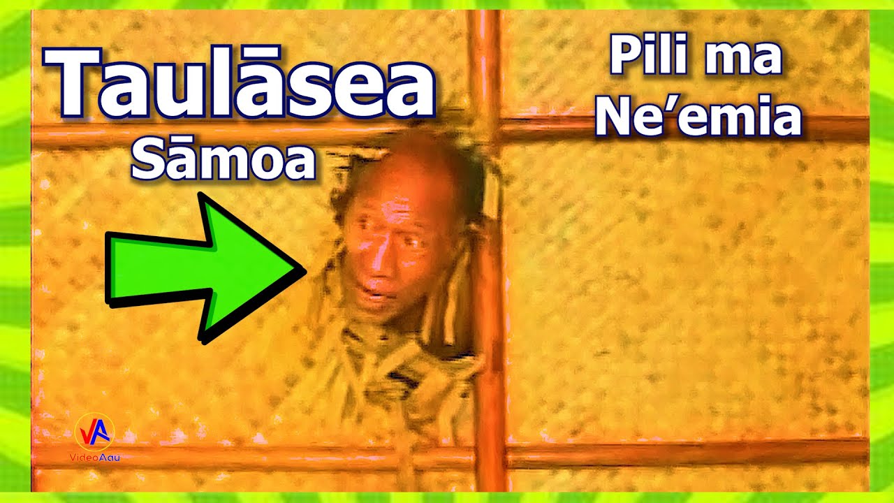 Pili ma Ne'emia : TAULASEA Samoa ! - YouTube