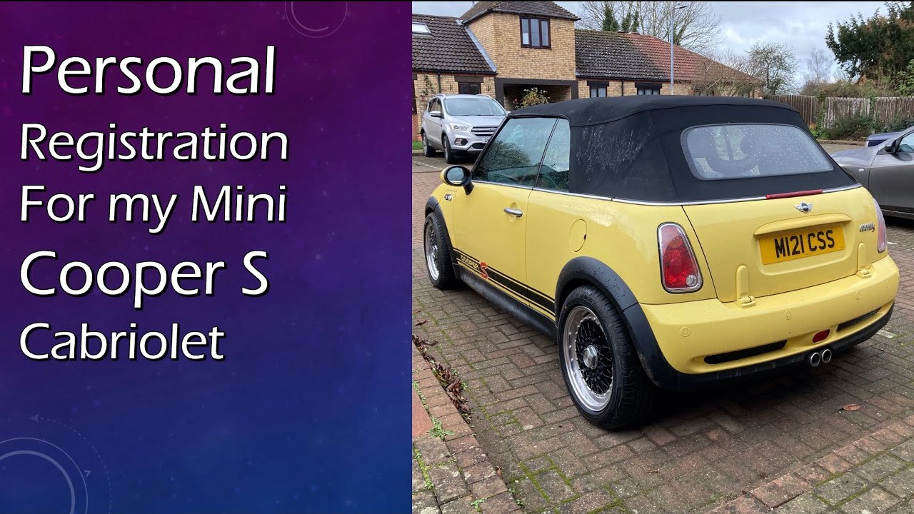 Personal reg Number for my 2005 R52 Mini Cooper S Supercharged ...