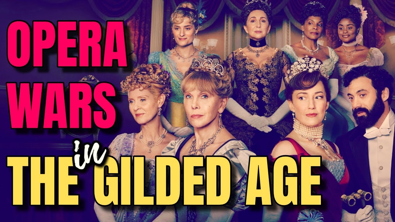 The True Story Behind the OPERA Wars in The Gilded Age - YouTube