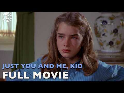Just You and Me, Kid | Ft. Brooke Shields | Full Movie | CineStream