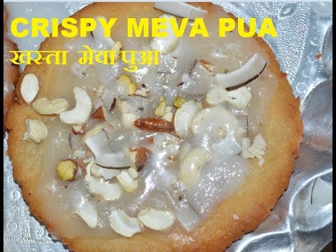 Halwai style Sweet and Crispy Meva Pua Recipe-Deep Fried Pancake ...