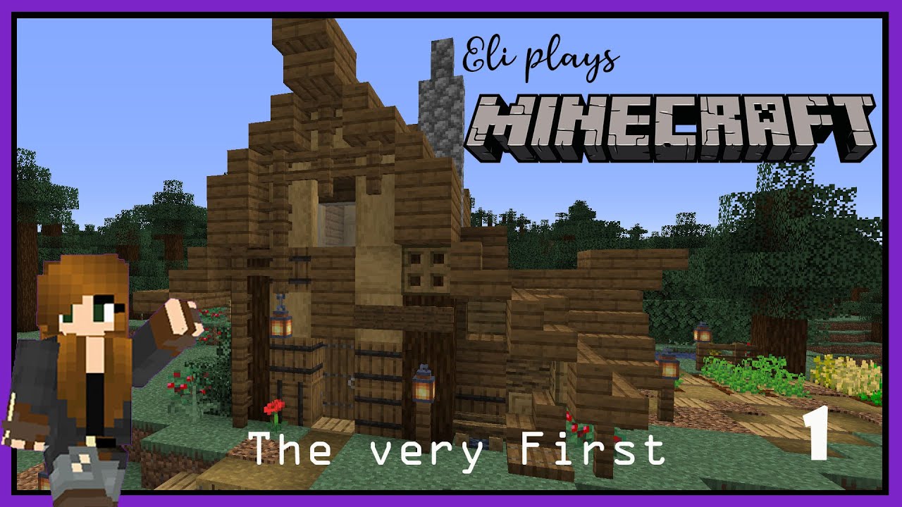 Eli plays Minecraft | Episode 1 | The very First - YouTube