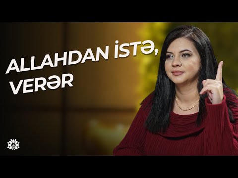 Allahdan istəmək zəiflik deyil – ən güclü seçimdir| Kəmalə Poladova | Sağlam Həyat