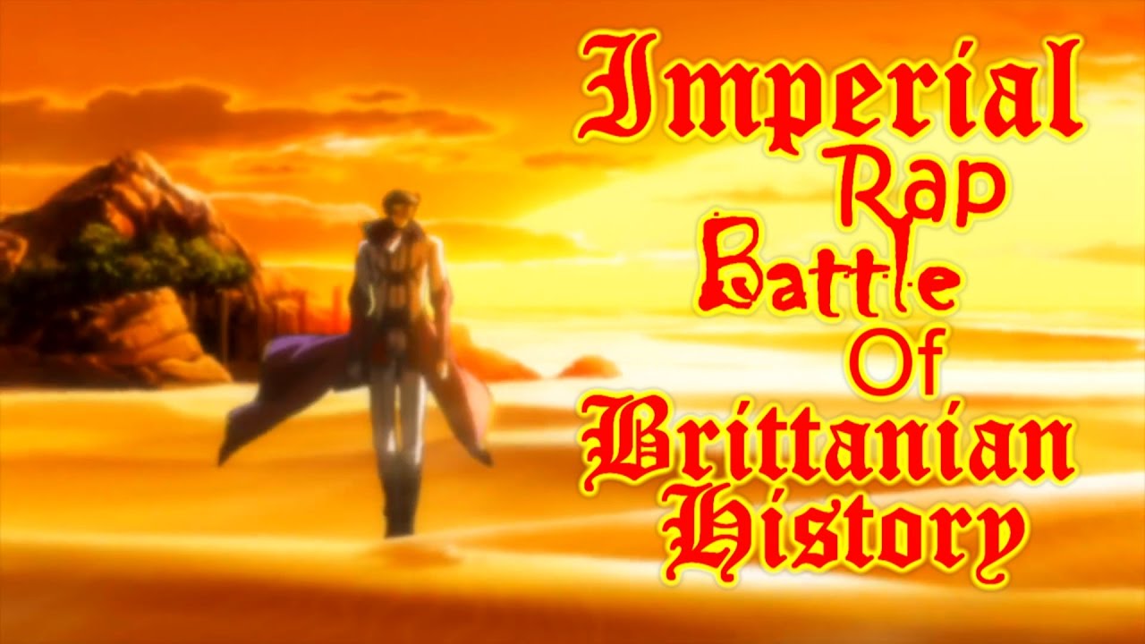 Code Geass Amv: Imperial Rap Battle Of Brittanian History - YouTube