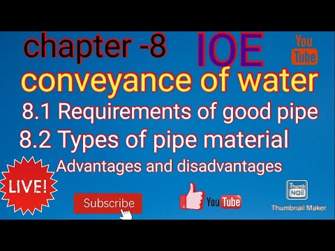 chp-8 conveyance of water! Requirements of good pipe! types of pipe ...