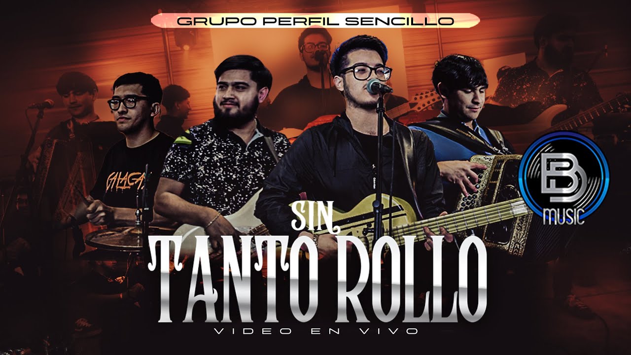 Grupo Perfil Sencillo - Sin Tanto Rollo (Video en Vivo) - YouTube