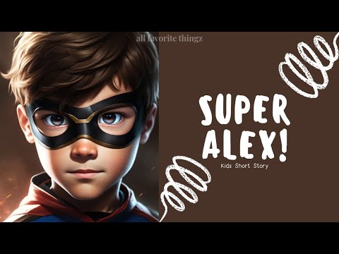 Super Alex! | Kids Short Story | Storytelling In English - YouTube