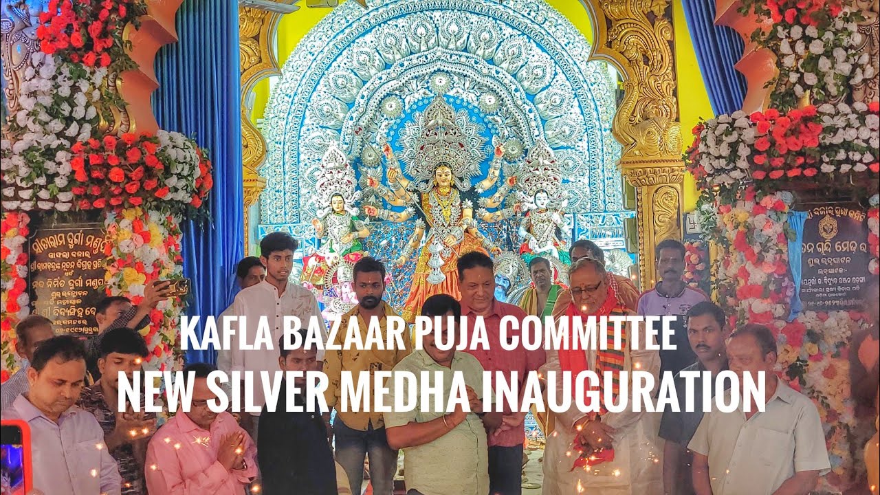Cuttack Kafla Bazaar Puja Committee New Silver Medha Inauguration 2023 ...