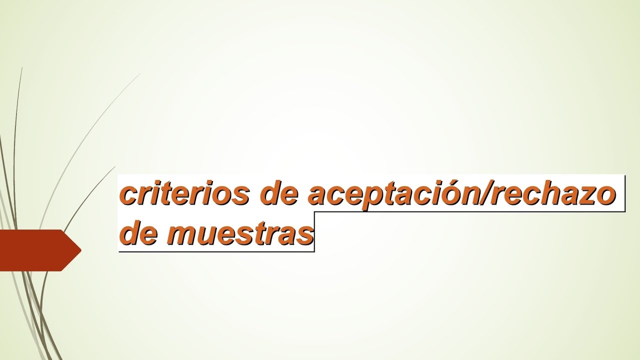 criterios de rechazo y aceptación de muestras - YouTube