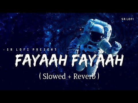 Fayaah Fayaah - Lofi (Slowed + Reverb) | Man of The Moon | Guru Randhawa | SR Lofi
