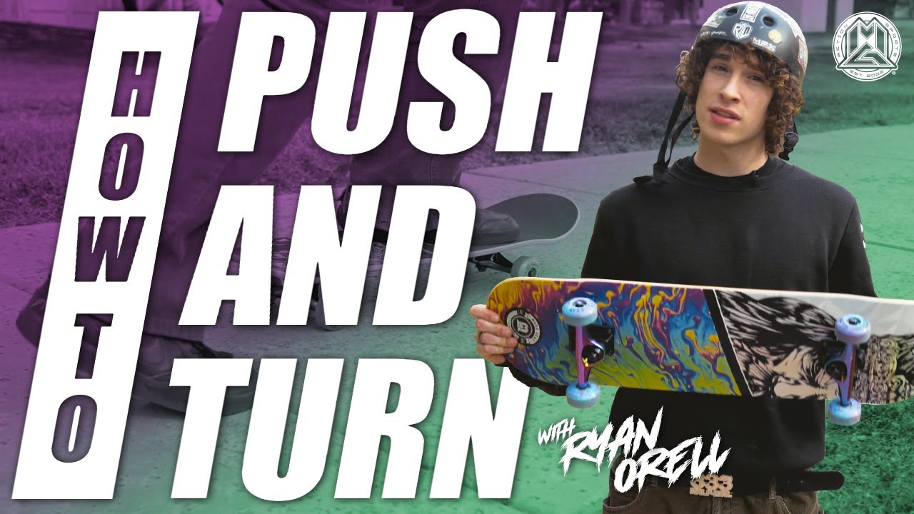 HOW TO PUSH AND TURN | Skateboarding Basics - YouTube