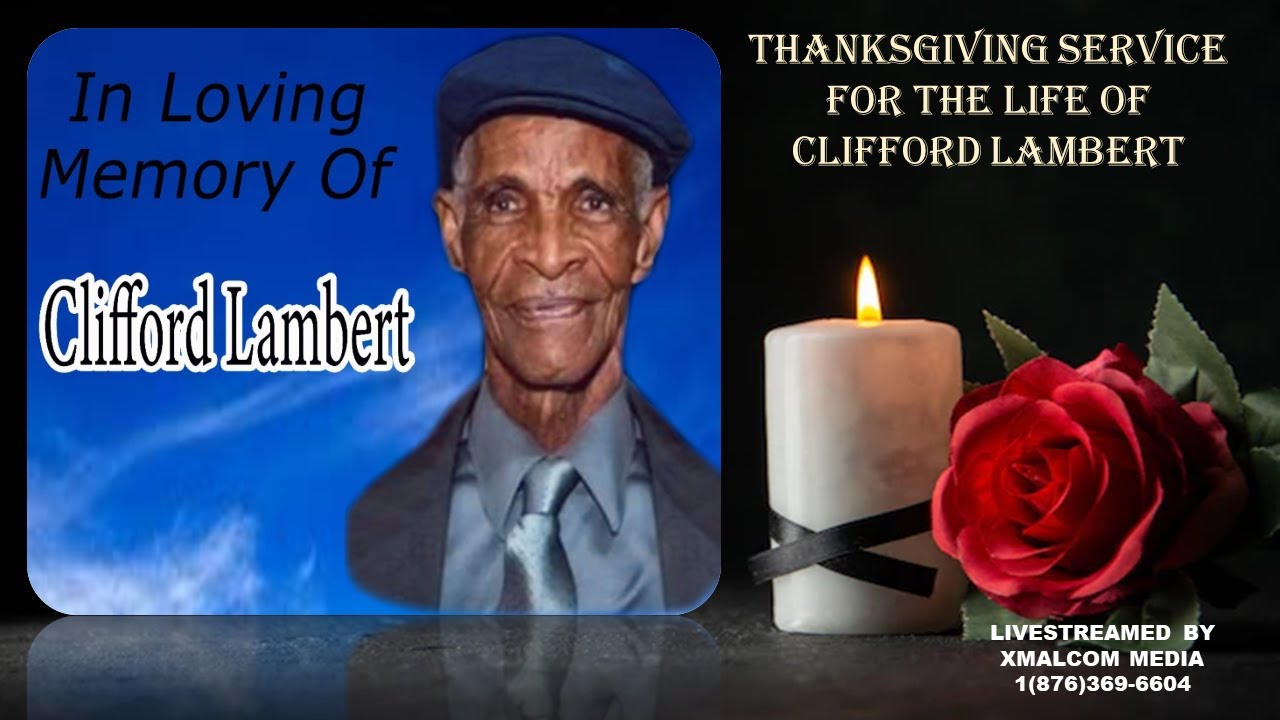 Clifford Lambert Thanksgiving Service - YouTube
