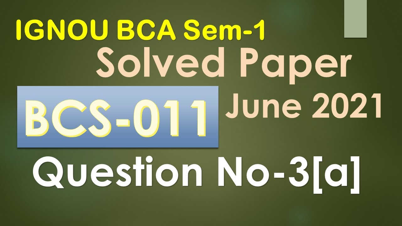 June 2021 Question-3[a] BCS-011 solved question paper bcs-011 | bcs11 ...