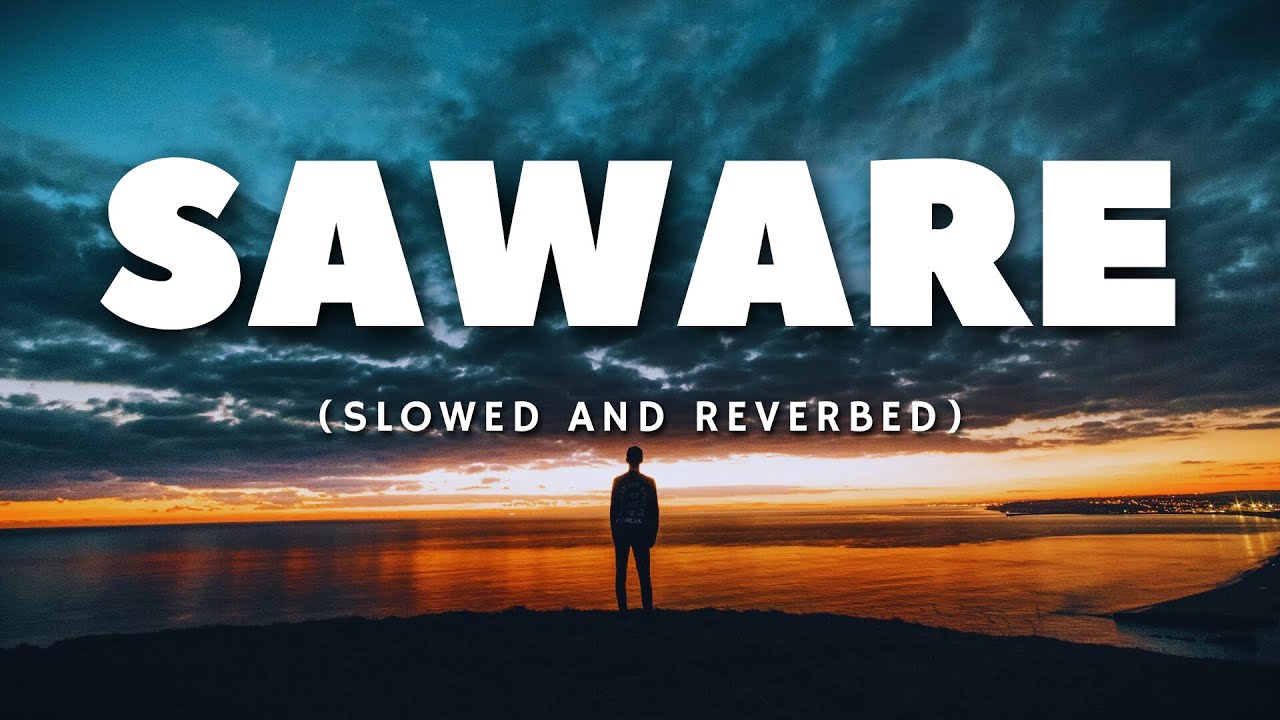 Arijit Singh - Saware (slowed and reverbed) || solitarYEdits47 - YouTube