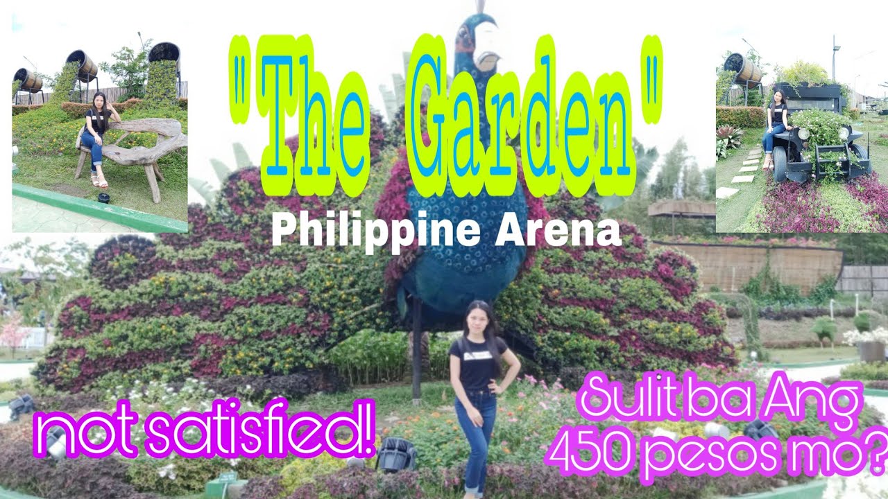 Murang Pasyalan sa Bulacan +The Garden at Philippine Arena +Maganda ba ...