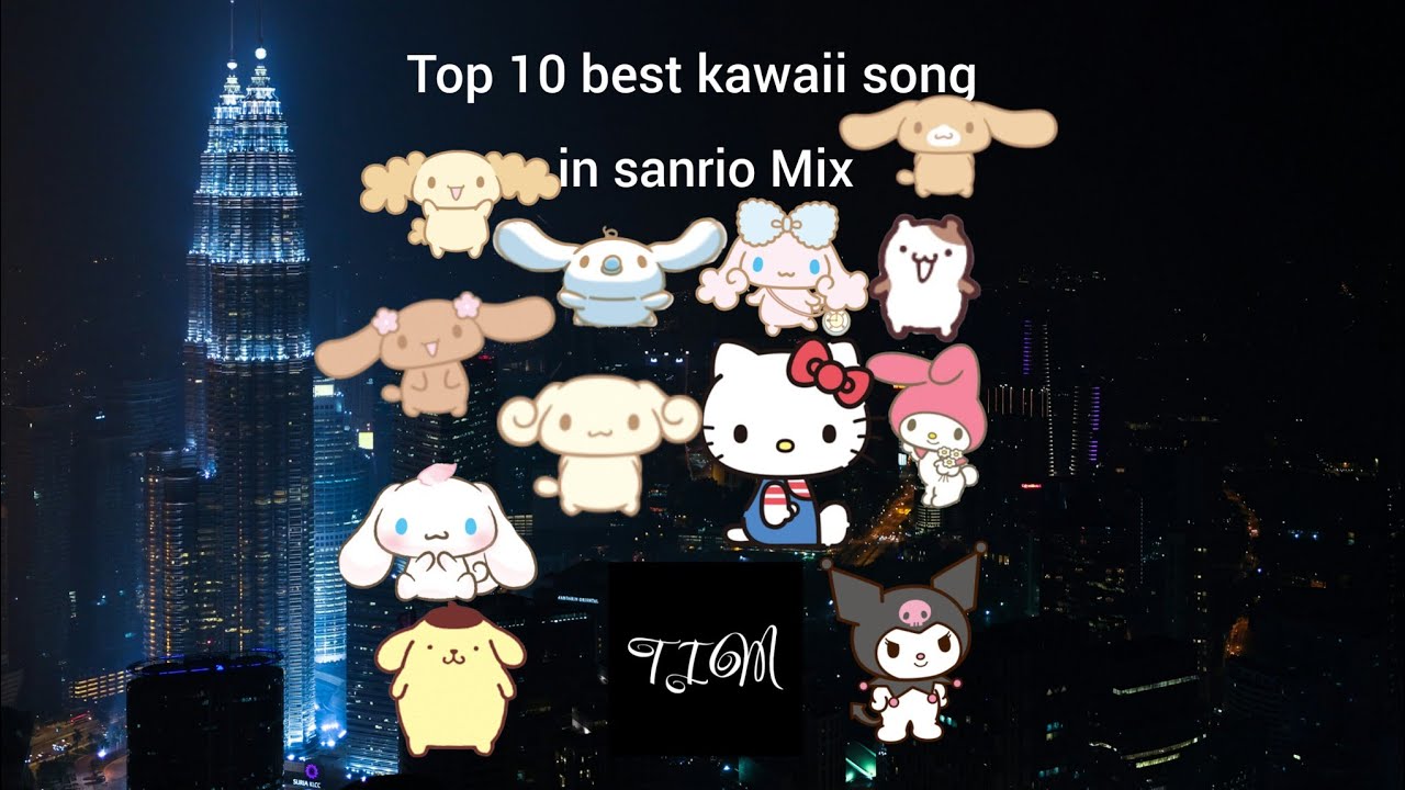 Top 10 best kawaii song in Sanrio Mix (30 minutes mix)