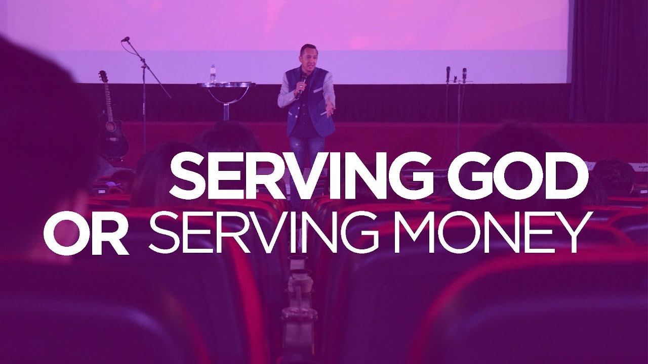 Choices: Serve God or Serve Money - YouTube