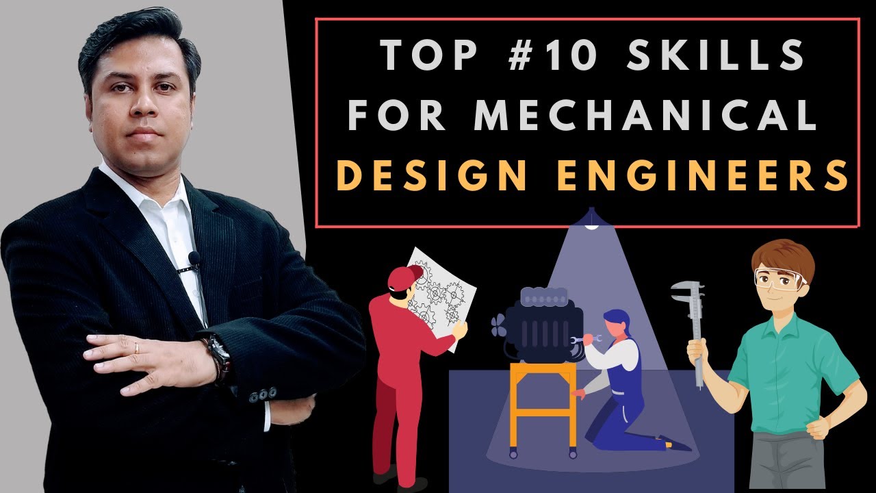 Top skills for Mechanical Design Engineers to get highly paid jobs ...