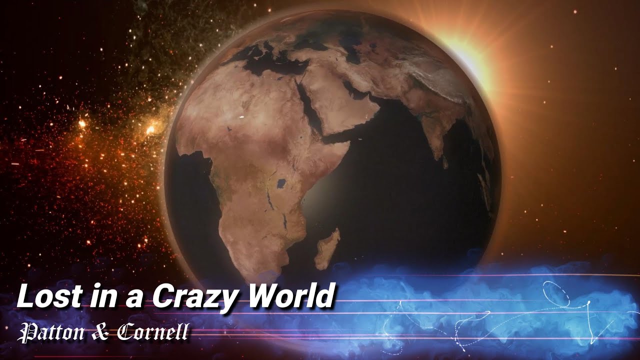 Lost in a Crazy World! New Release! by Ted Patton - YouTube