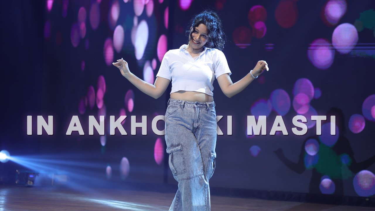 In Ankhon Ki Masti | Dance Cover | Miracles Group - YouTube