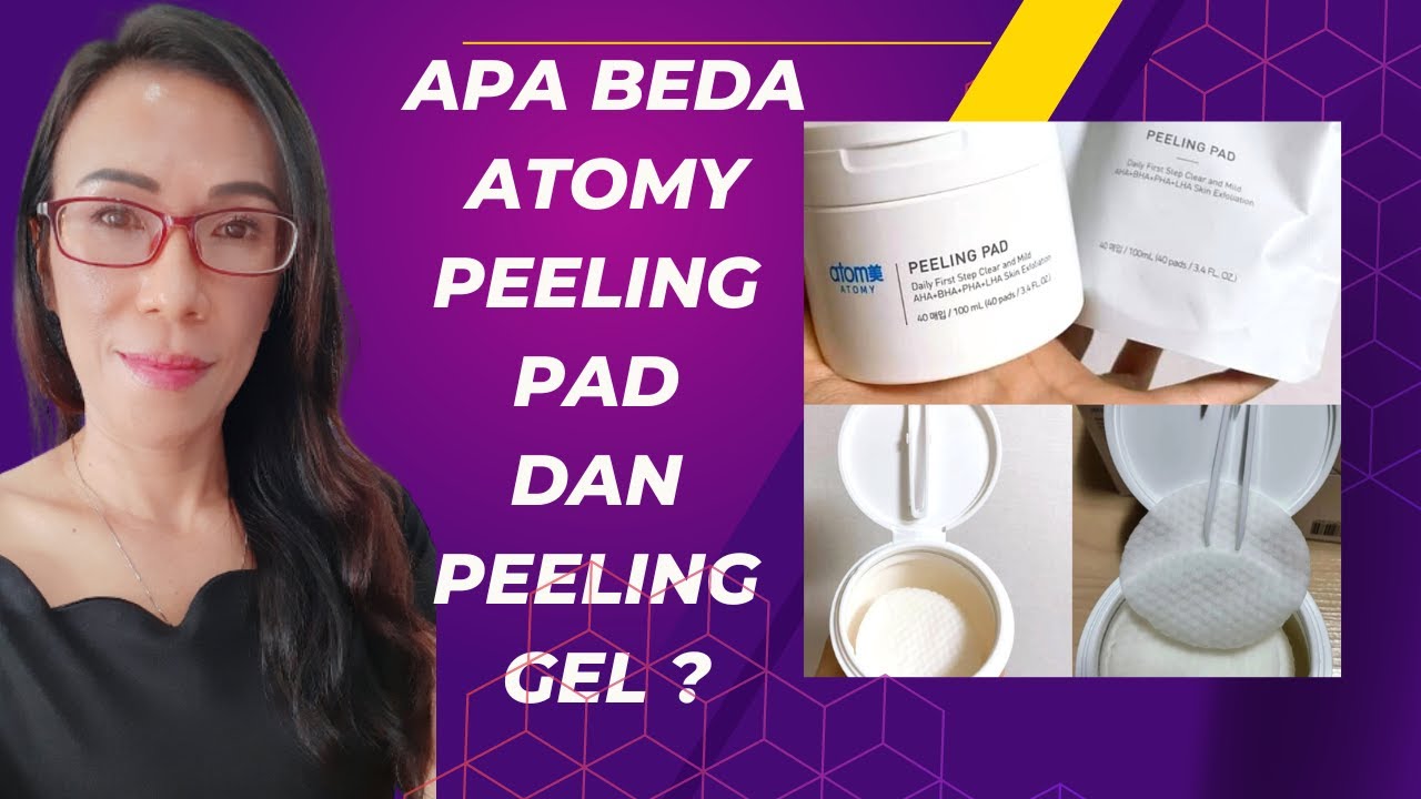 APA BEDA ATOMY PEELING PAD DAN PEELING GEL ? - YouTube