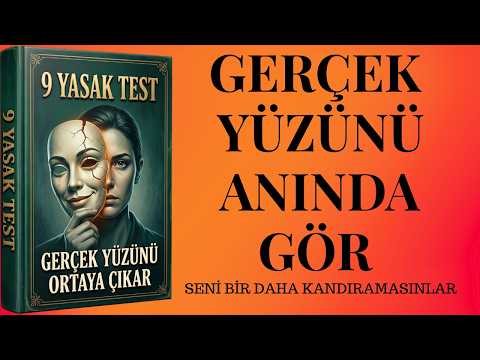 9 Yasak Test İnsanların Gerçek Yüzünü Anında Ortaya Çıkarır | Sesli Kitap