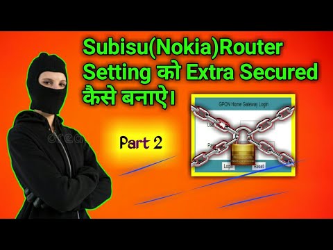 How to change both login password of Nokia router and secure it?(Part 2 ...